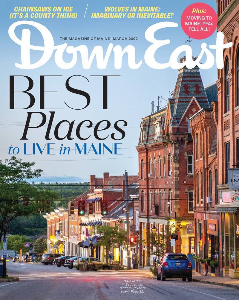 Down East Magazine, March 2022 - Down East Magazine | Down East Shop